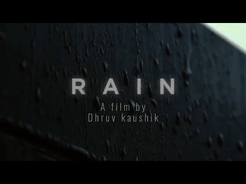 Rain , Cinematic video , cinematic film , Monsoon cinematic video # ...