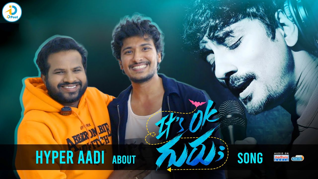 Hyper Aadi About It’s OK Guru movie Song Sung By Hero Siddharth | iDream Post - YouTube