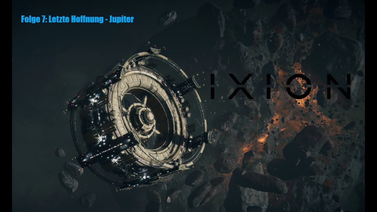 Der Jupiter ist unsere letzte Hoffnung - IXION - 07 - - YouTube