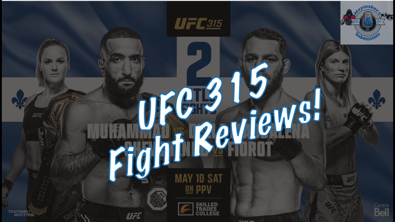 Haymakers & Submissions Podcast UFC 315 Recap - YouTube