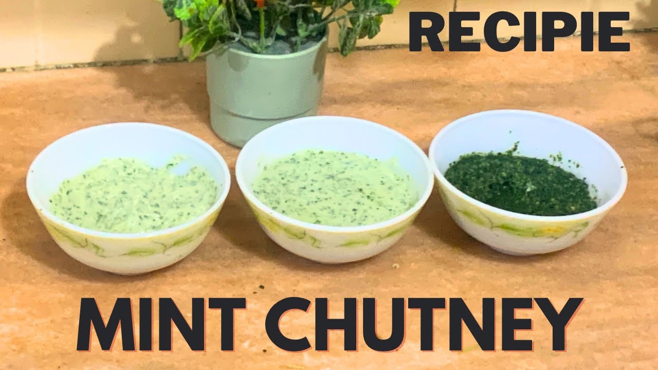 3 Ways Of Mint Chutney |Restaurant Style Mint Chutney |Green Chutney ...