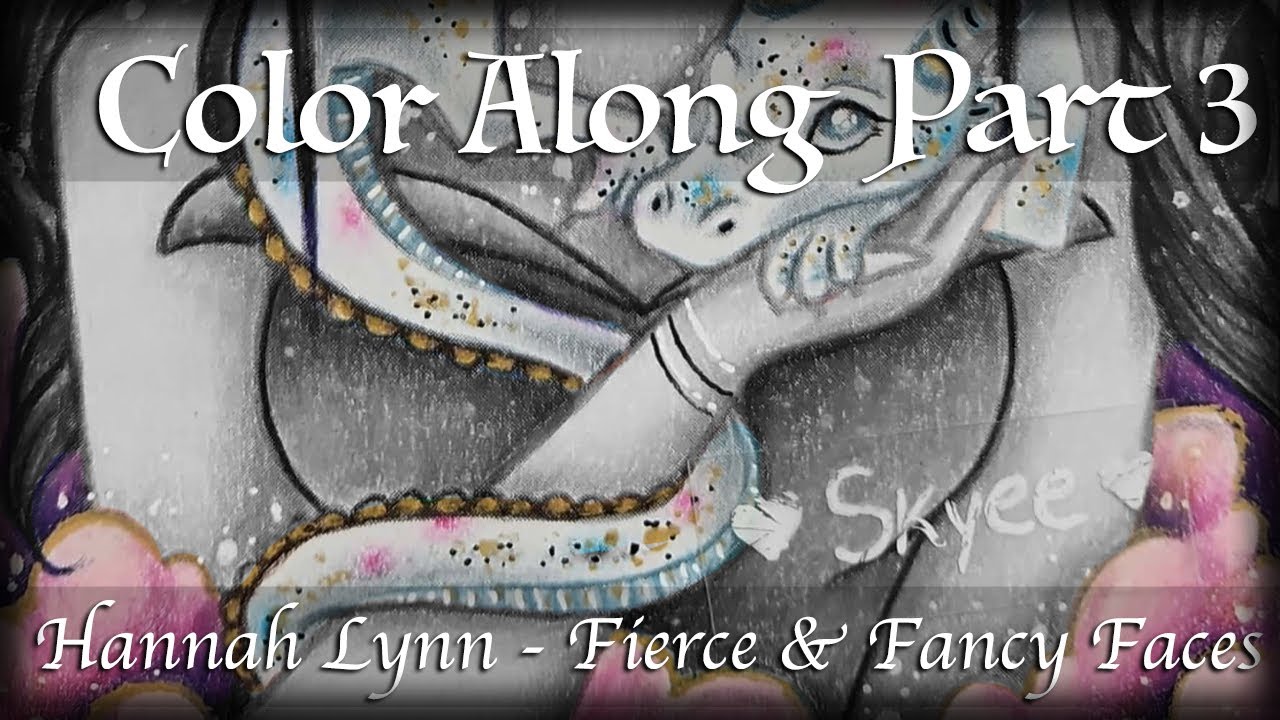 Happy Hatchling Color Along (Part 3) | Fierce & Fancy Faces by Hannah ...