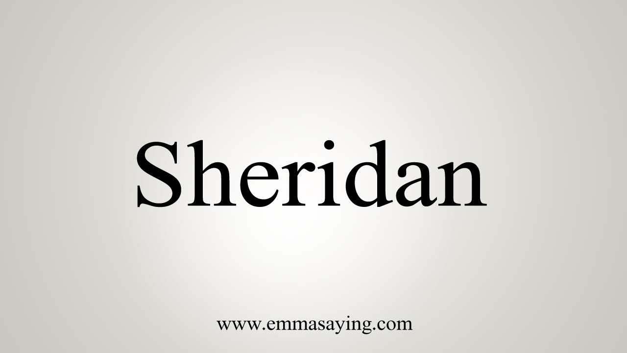 How To Say Sheridan - YouTube
