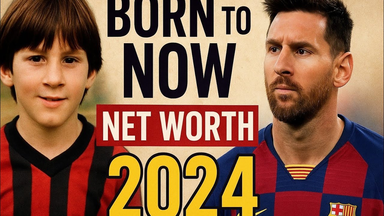 Lionel Messi from born to now updated with net worth | Messi ...