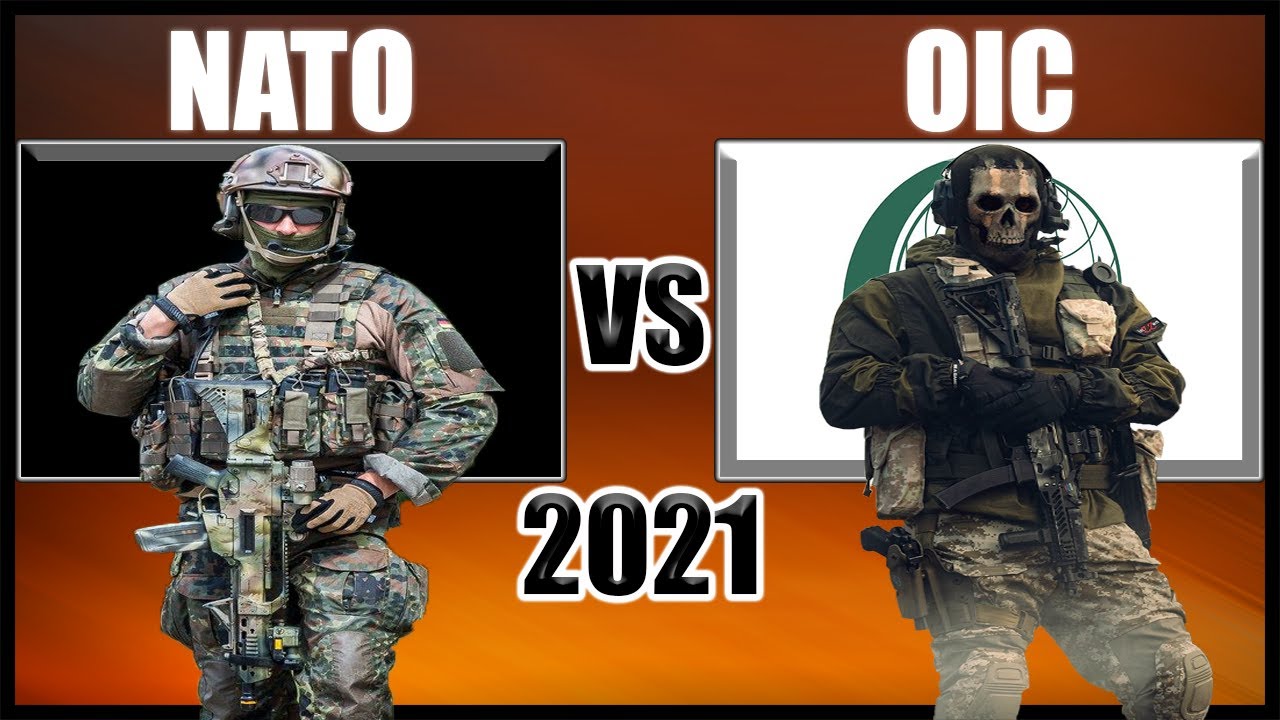 Nato vs Oic Military Power Comparison 2021 - YouTube