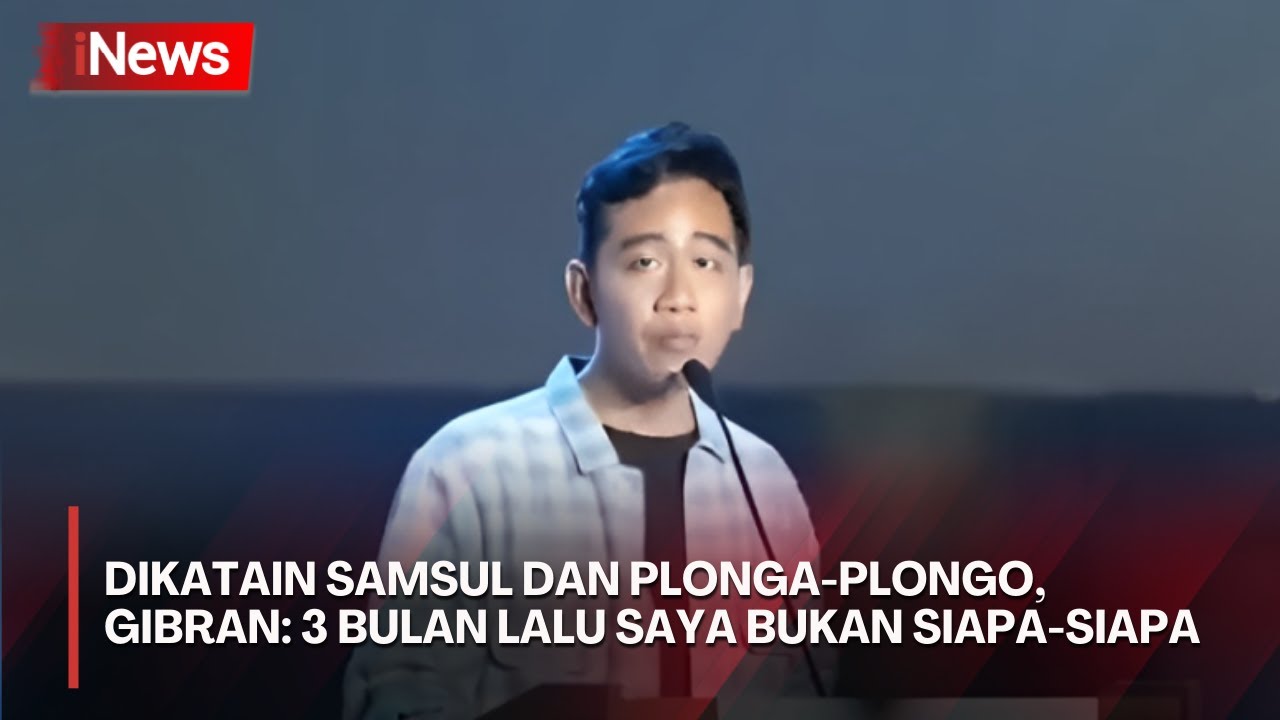 Dikatain Samsul dan Plonga-plongo, Gibran: 3 Bulan Lalu Saya Bukan Siapa-Siapa - YouTube