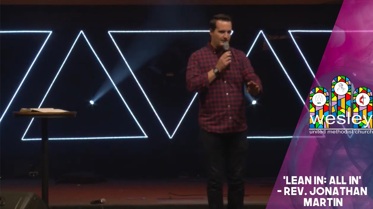 “Lean In: All In”- Rev. Jonathan Martin - YouTube