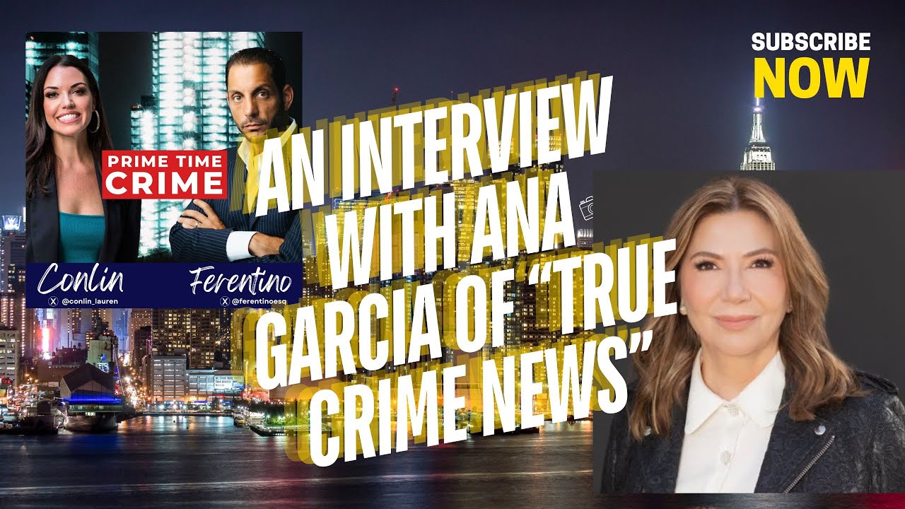 Inside True Crime: An Exclusive Interview with Ana Garcia - YouTube
