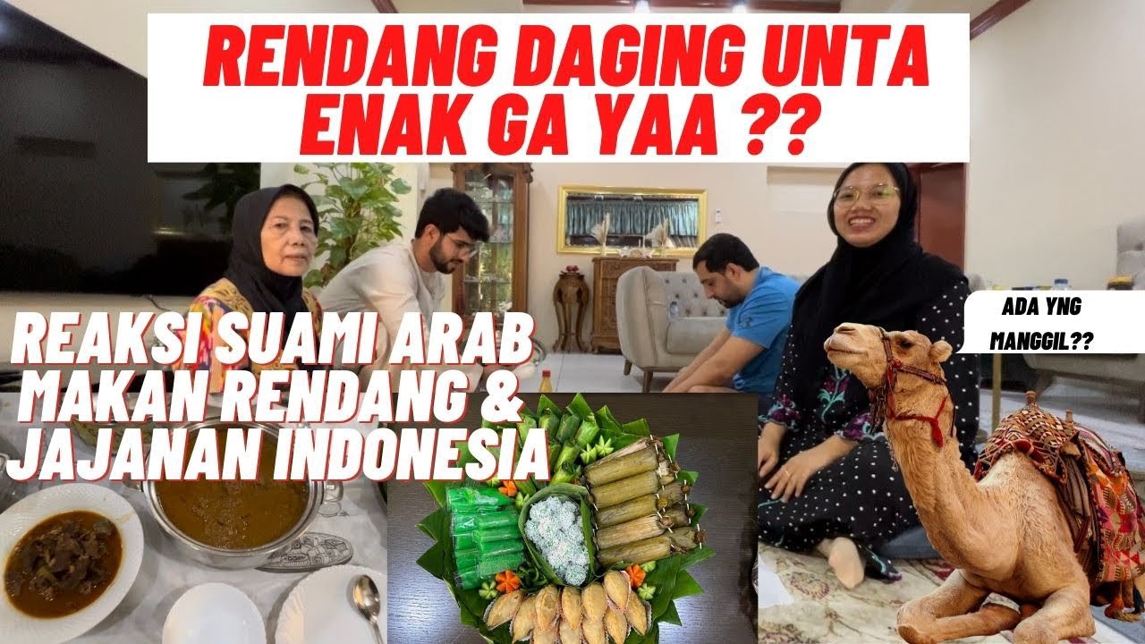 RENDANG DAGING UNTA ENAK GAK YAA | REAKSI SUAMI ARAB MAKAN JAJAN PASAR ...