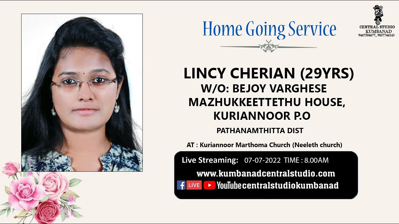 FUNERAL LIVE STREAMING -Lincy Cherian (29yrs) - 07-07-2022 - YouTube