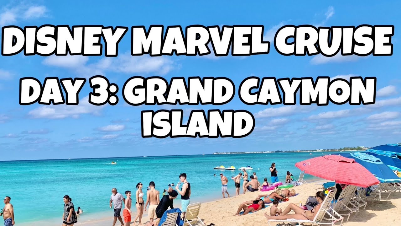 Disney Marvel Cruise. Day 3: Grand Cayman Island - YouTube