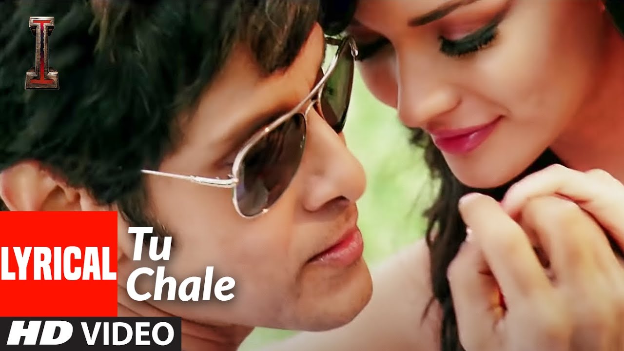 'Tu Chale' Lyrical | '|' | Shankar, Chiyaan Vikram | Arijit Singh ...