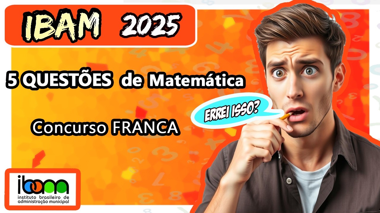 IBAM MATEMÁTICA 2025 :: 5 QUESTÕES de Matemática Concurso Nível Médio ...