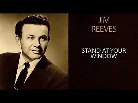 STAND AT YOUR WINDOW ... SINGER, JIM REEVES (1961) - YouTube Music