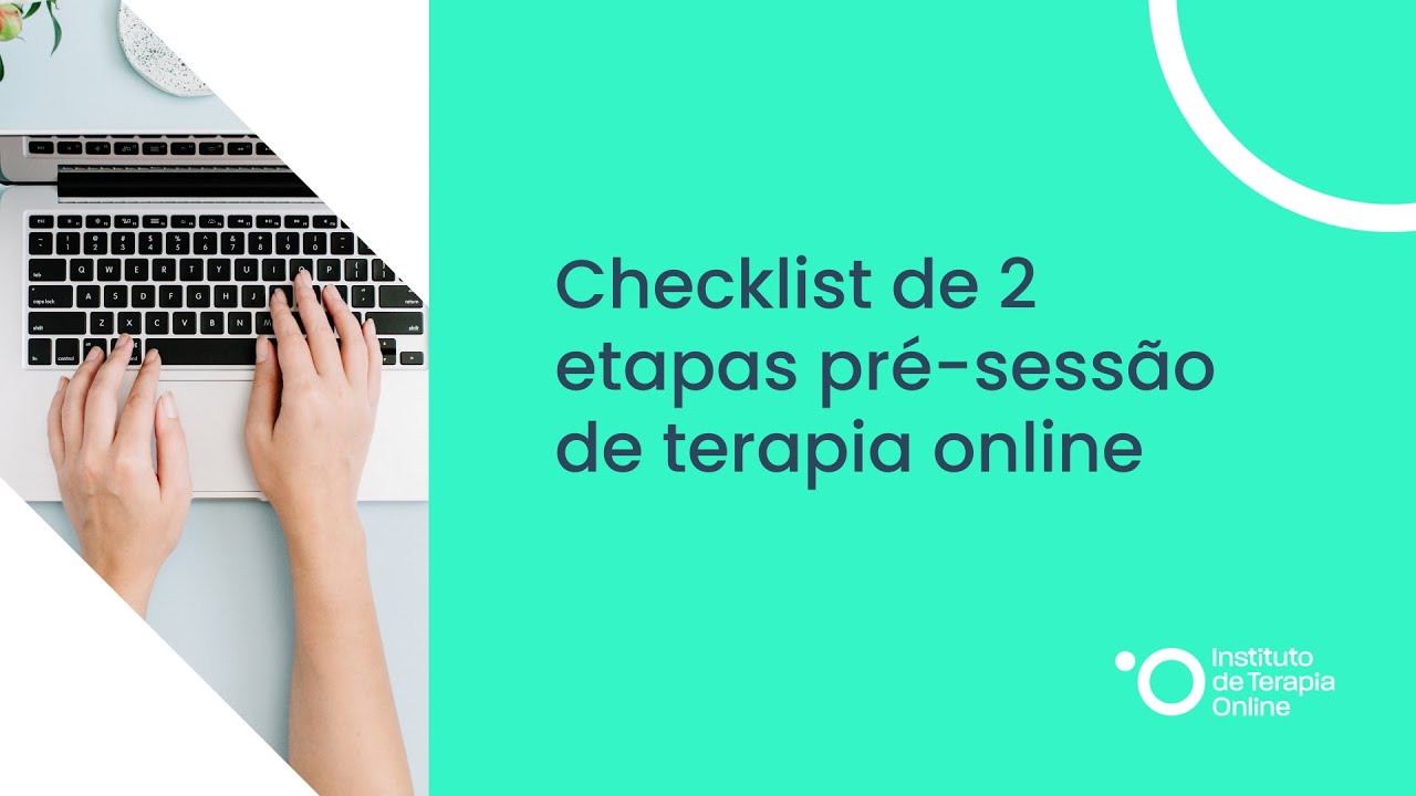 Checklist de 2 etapas pré-sessão de terapia online - YouTube