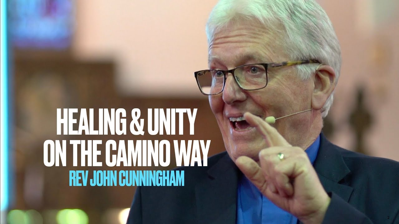 Healing and Unity on The Camino Way - John Cunningham at Divine Healing ...