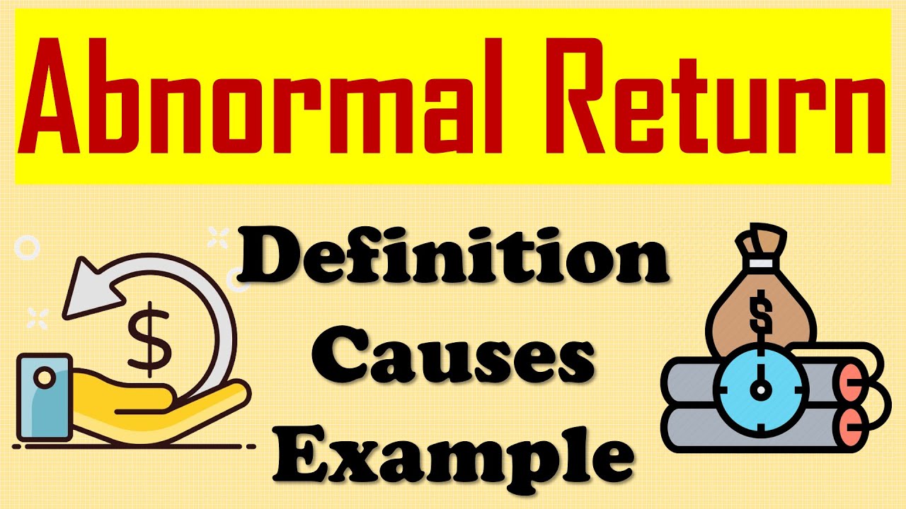 Abnormal Return: Definition, Causes, Example in Investing - YouTube