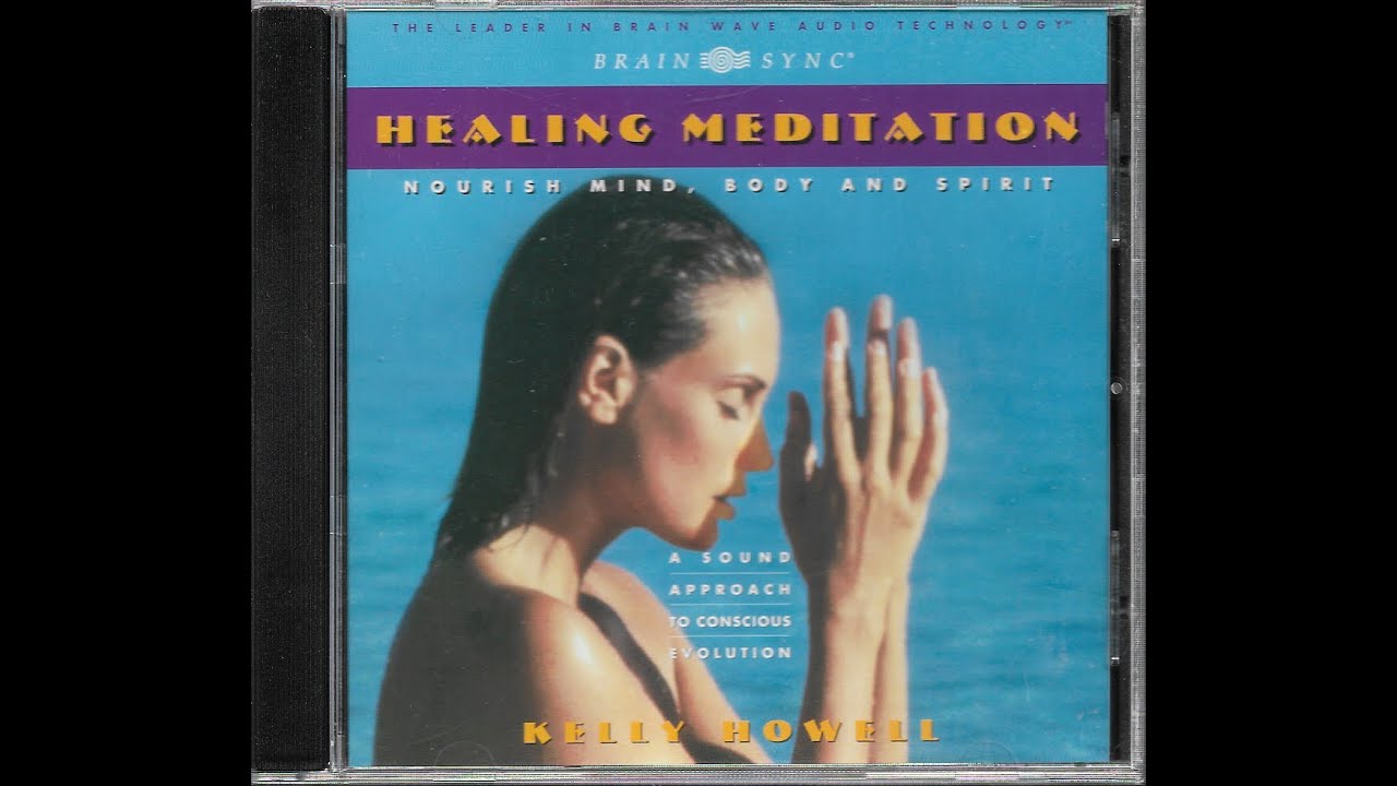Brain Sync - Nourish Mind, Body, And Spirit (Full Meditation) [New Wave ...