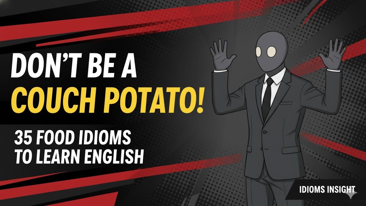 Don't Be a Couch Potato! 35 Food Idioms to Learn - YouTube