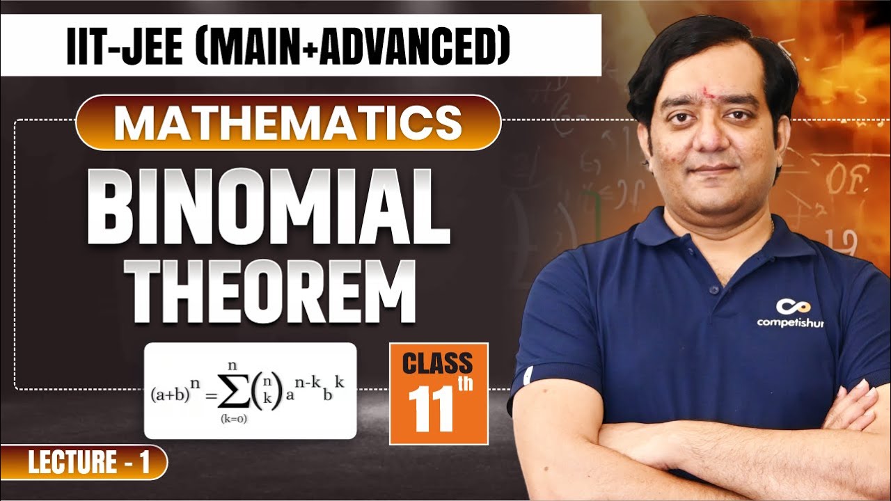 Binomial Theorem L-1 | IIT JEE Mathematics Class 11 | Complete Chapter for JEE Main & Advanced ...