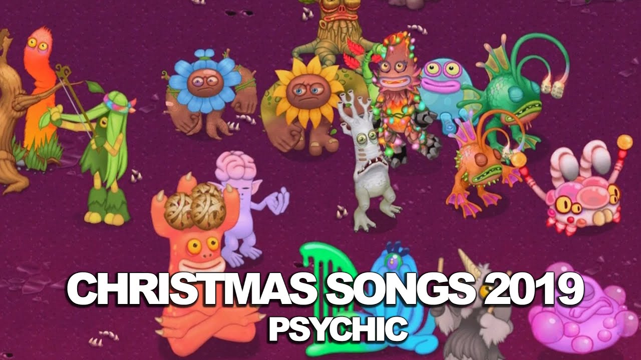 Christmas 2019 All Monsters Song #2 - Psychic | My Singing Monsters ...