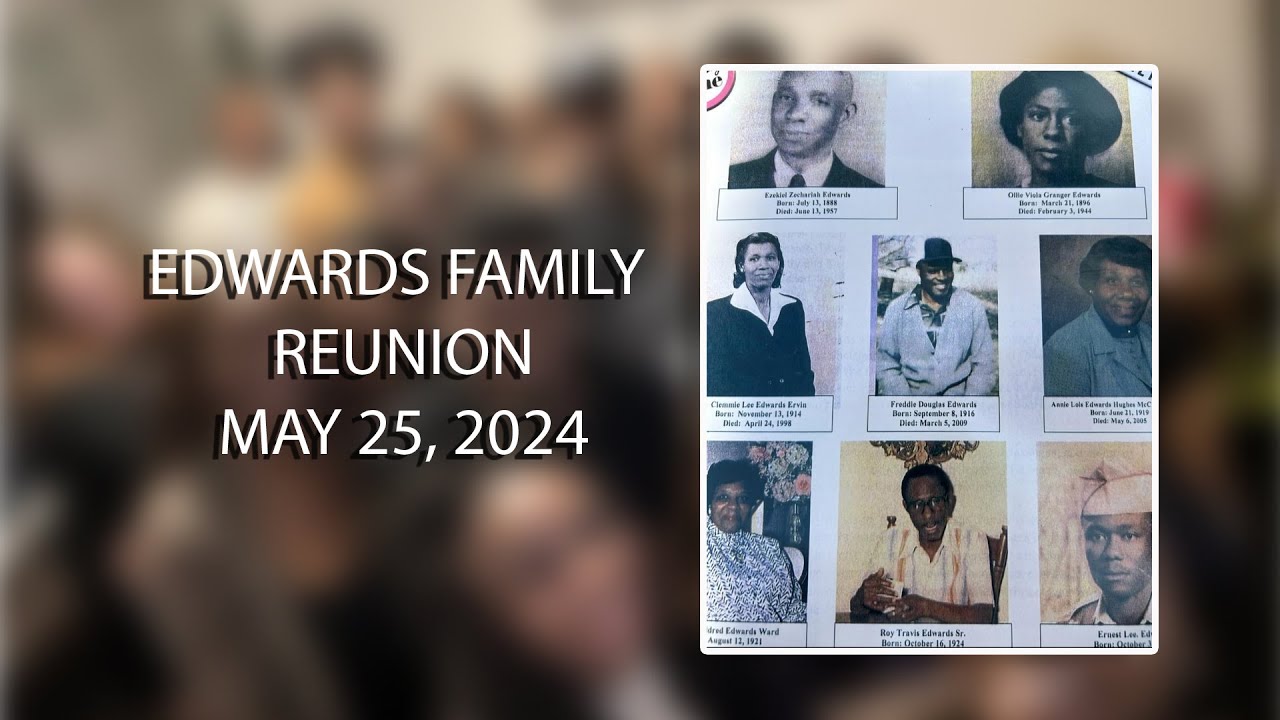 EDWARDS FAMILY REUNION - YouTube