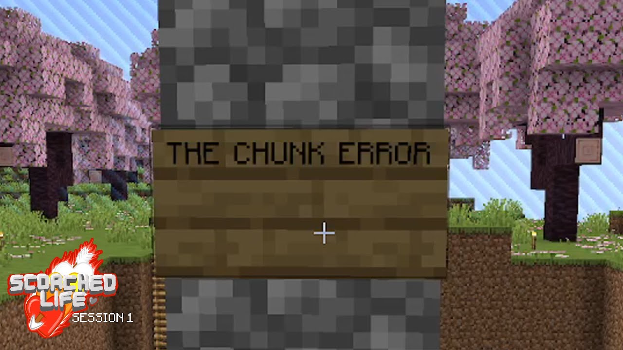 THE CHUNK "ERROR" | SCORCHED LIFE REIGNITED SESSION 1 - YouTube