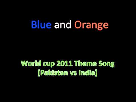 Blue and Orange [World Cup 2011] INDIA'S Song!!!!