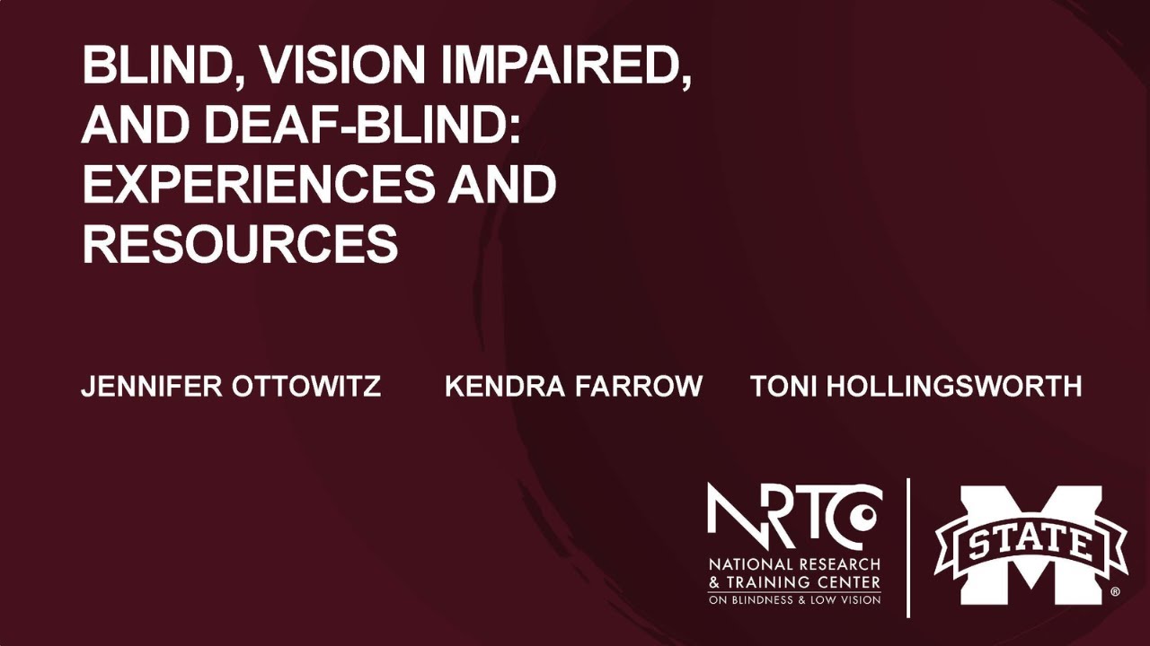 Blind, Vision Impaired, and Deaf-Blind: Experiences and Resources - YouTube