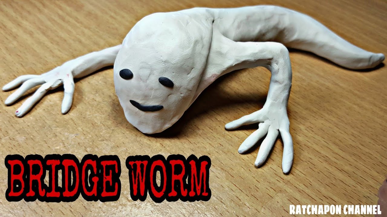 ปั้นดินน้ำมัน Bridge Worm #ปั้นดินน้ำมัน - YouTube