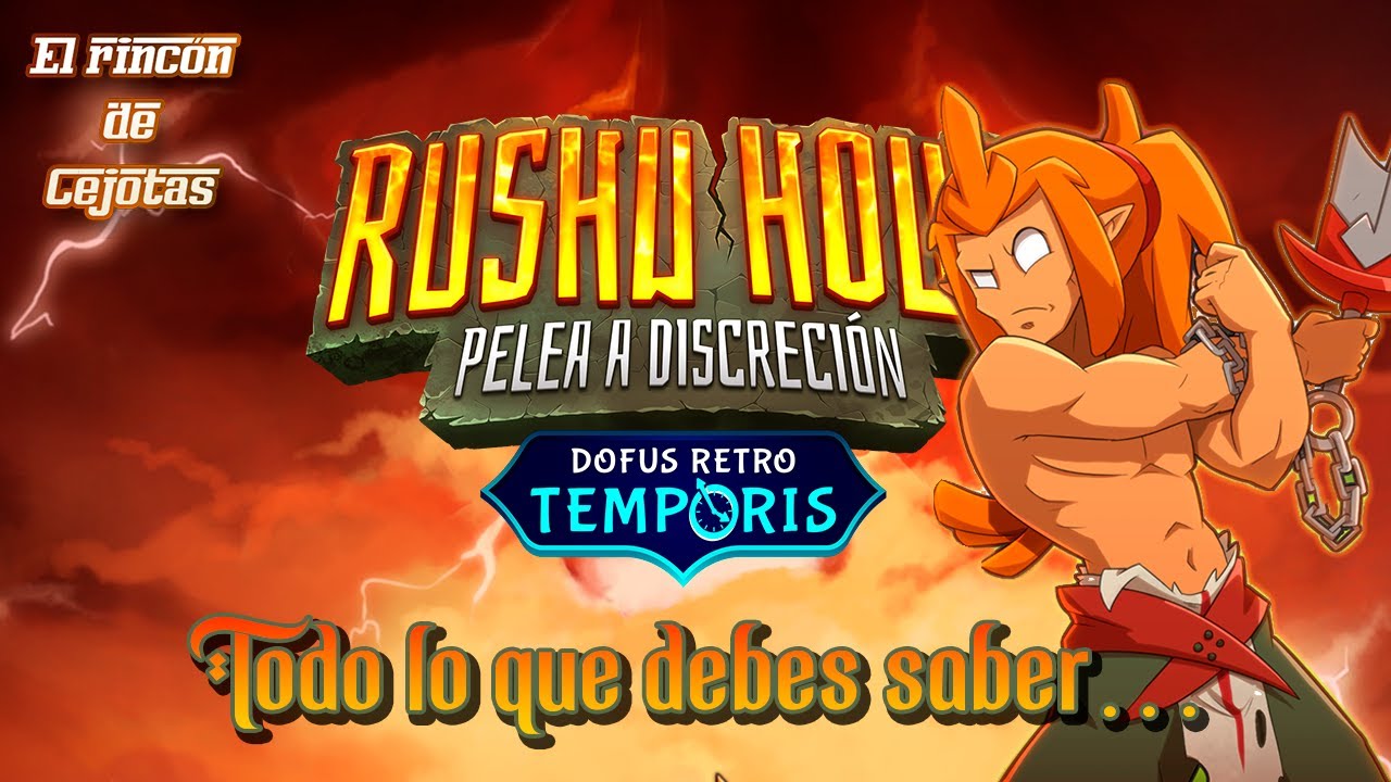 [DOFUS Retro] TEMPORIS 3: Rushu Hour | Todo lo que necesitas saber ...