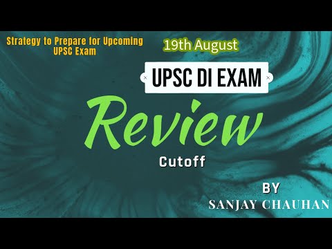 UPSC DI EXAM 19TH AUGUST REVIEW I HOW TO PREPARE FOR UPCOMING UPSC DI ...