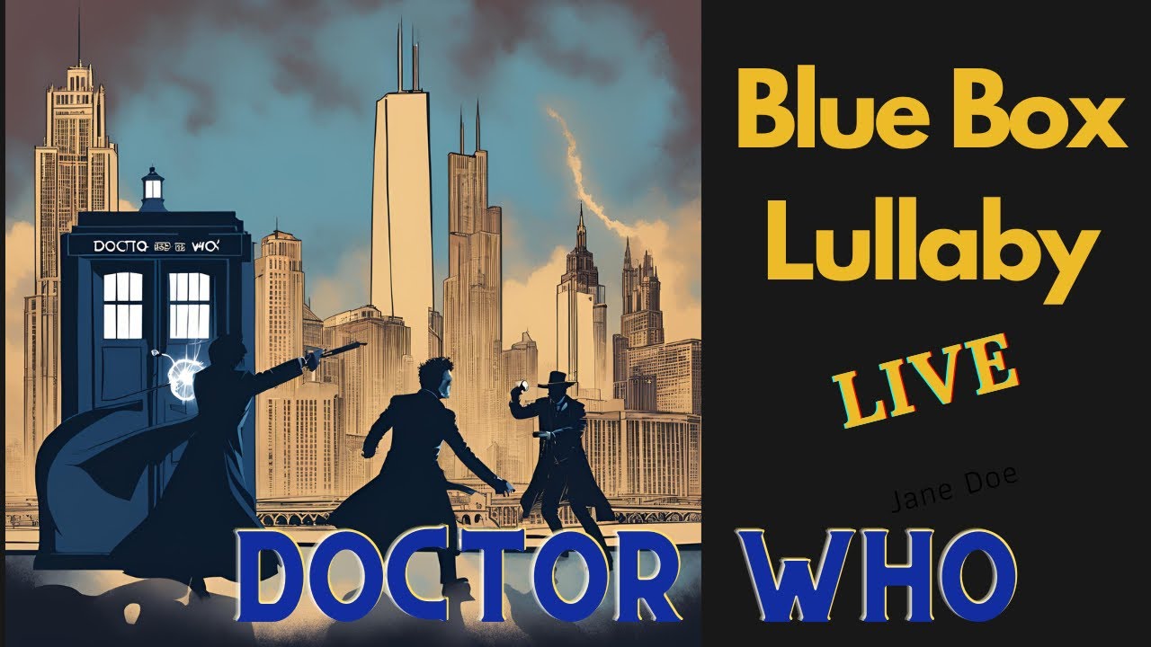 Doctor Who - Blue Box Lullaby (Live) - YouTube