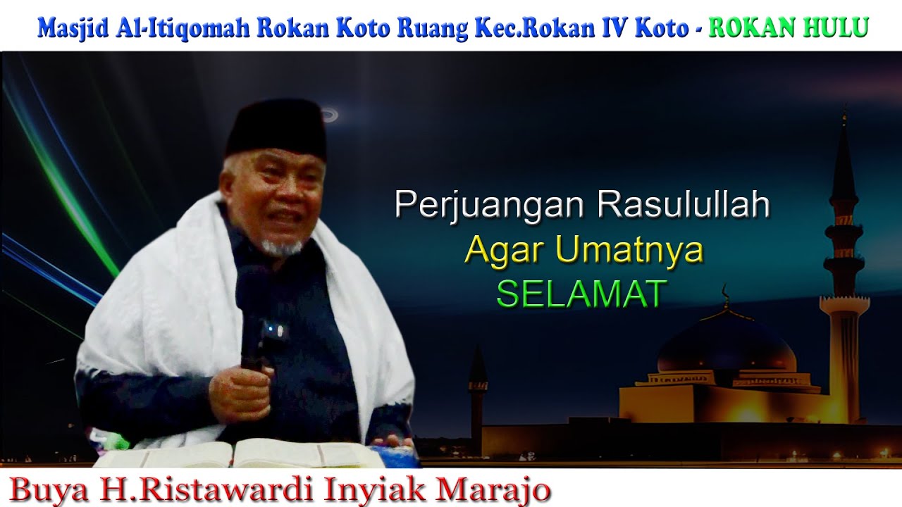Perjuangan Rasulullah Agar Umatnya Selamat : Buya H. Ristawardi Inyiak Tungkek Marajo - YouTube