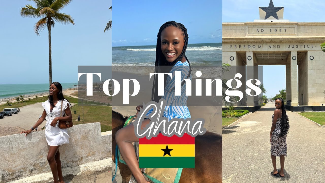 Ghana VLOG | Top 7 things to do in GHANA. Accra, Cape Coast, Kwahu ...