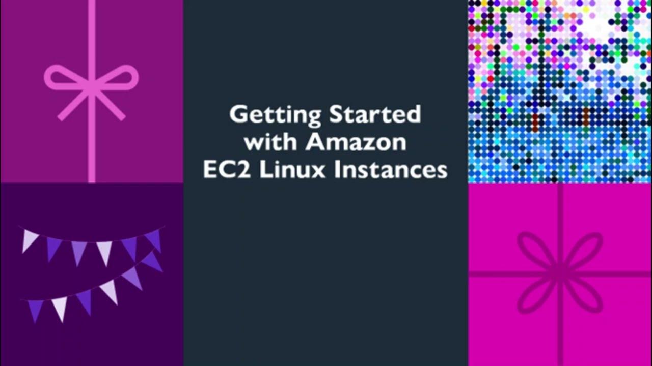Getting Started with Amazon EC2 Linux Instances - YouTube