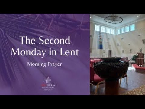 The Second Monday in Lent - YouTube