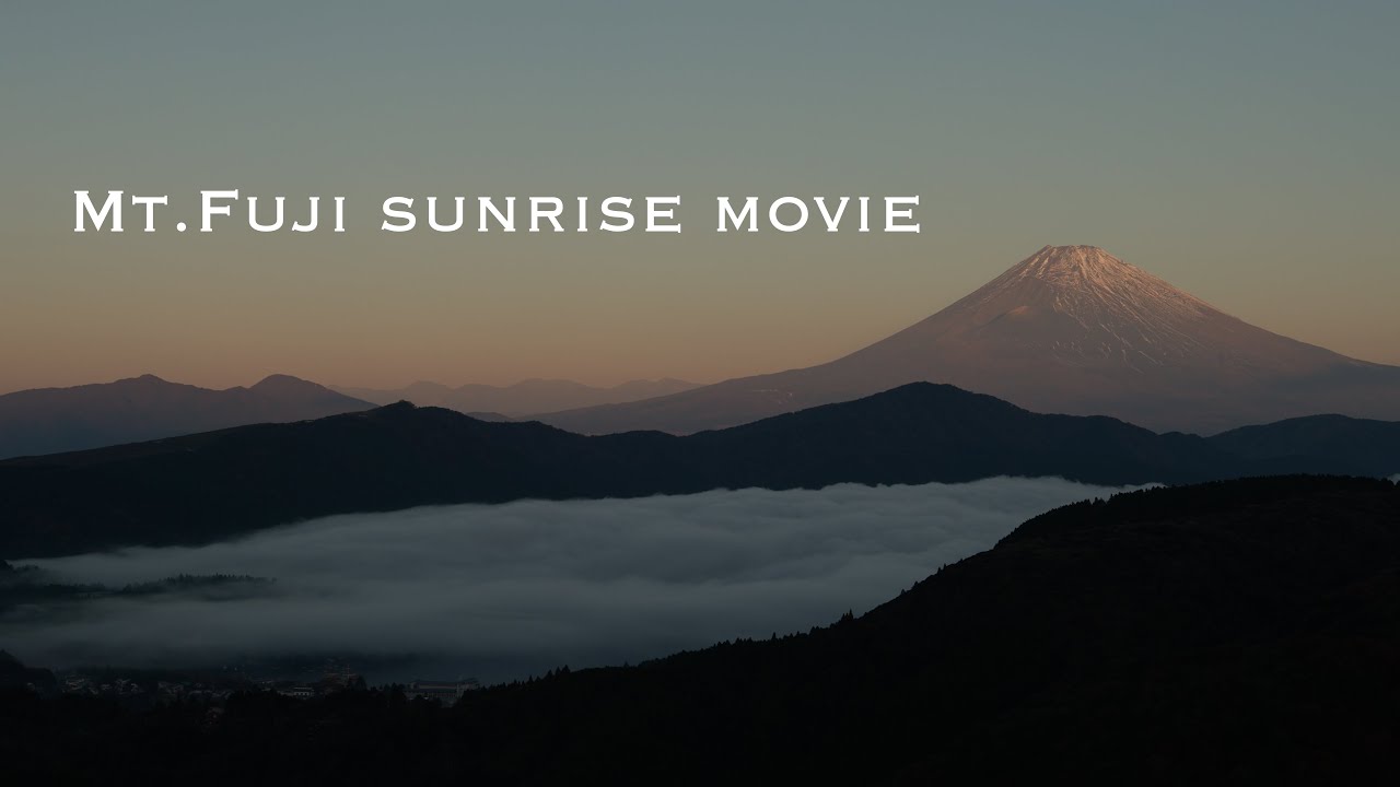 【4K映像】Mt.FUJI sunrise movie - YouTube