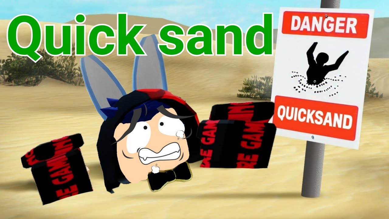 roblox QUICKSAND - YouTube