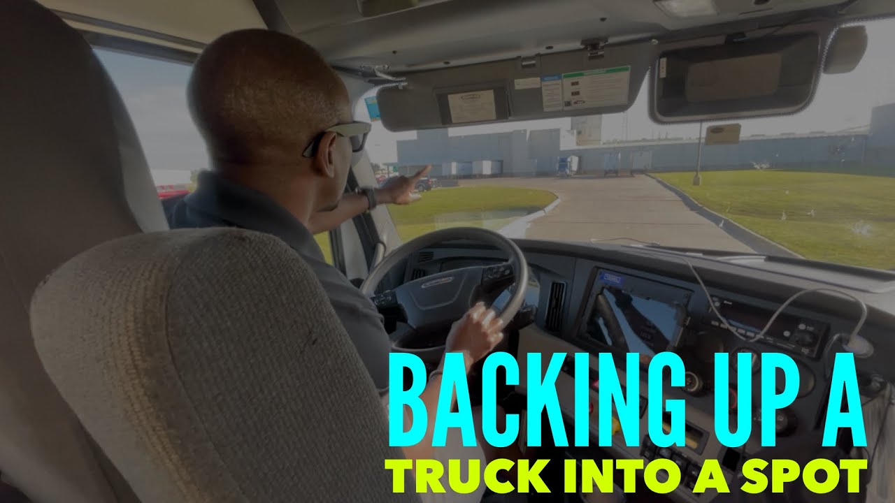 How To Back Up A Tractor Trailer Truck At A Customer | CDL Training For ...
