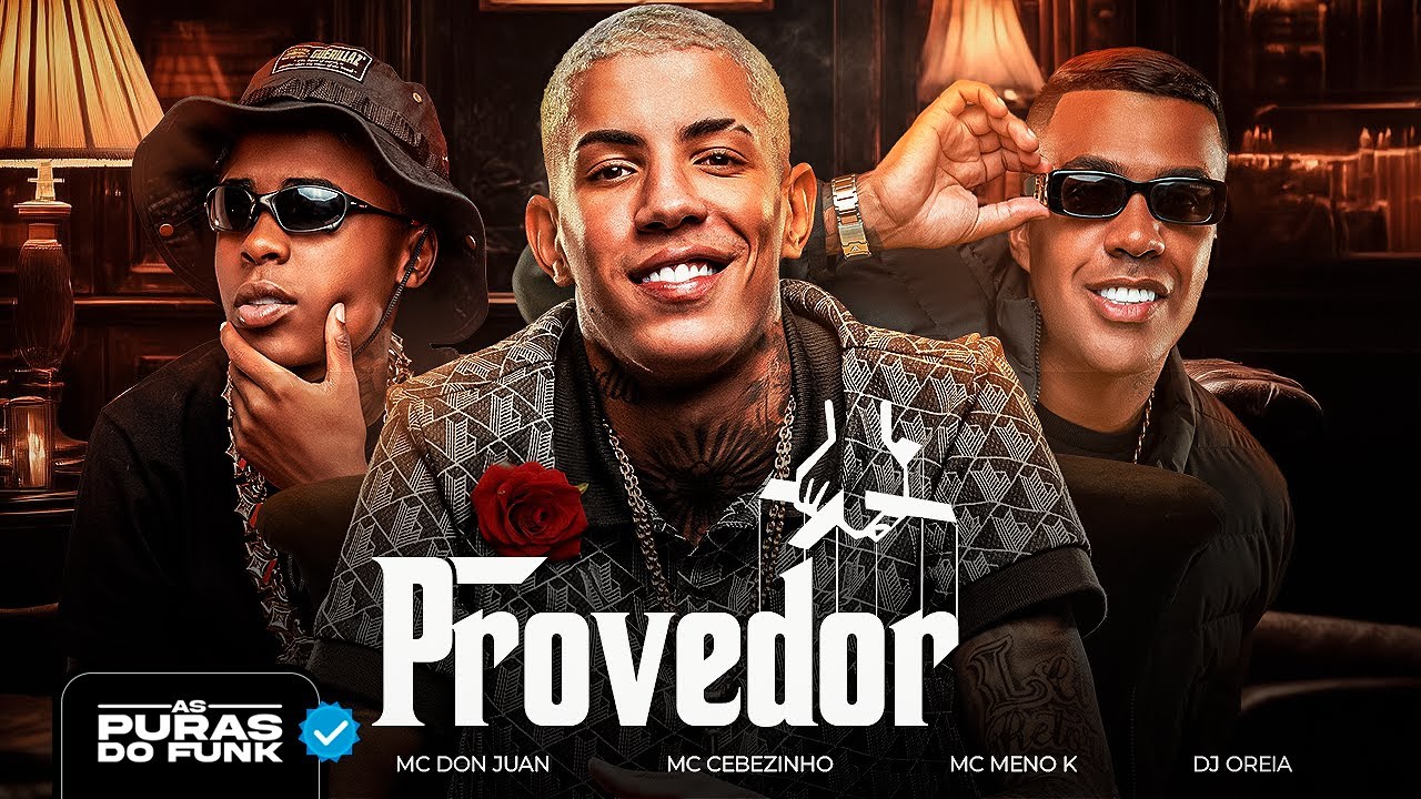 PROVEDOR - MC Cebezinho, MC Don Juan e MC Meno K (DJ Oreia) - YouTube