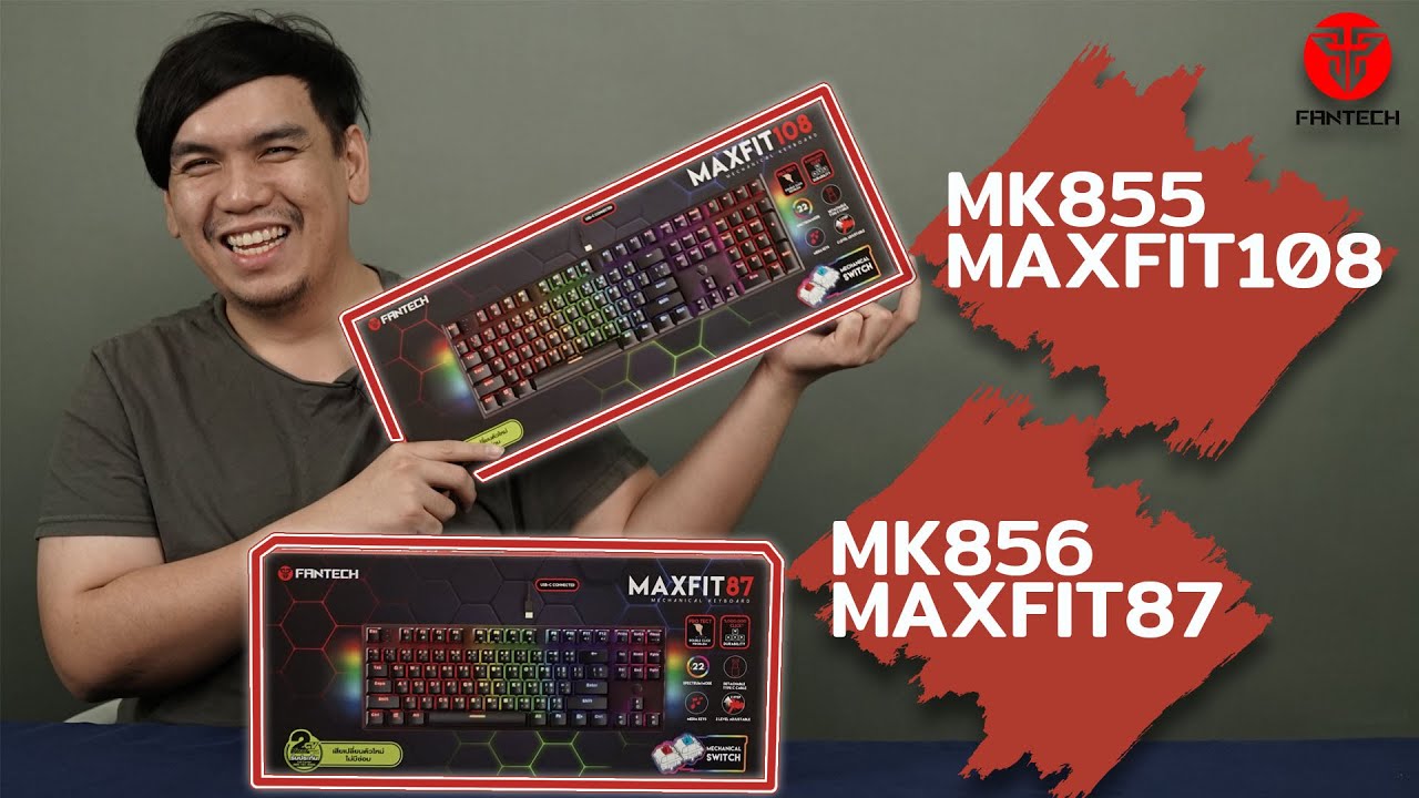 รีวิว : FANTECH MK855 MAXFIT 108 , MK856 MAXFIT 87 (TKL) คีย์บอร์ด ...