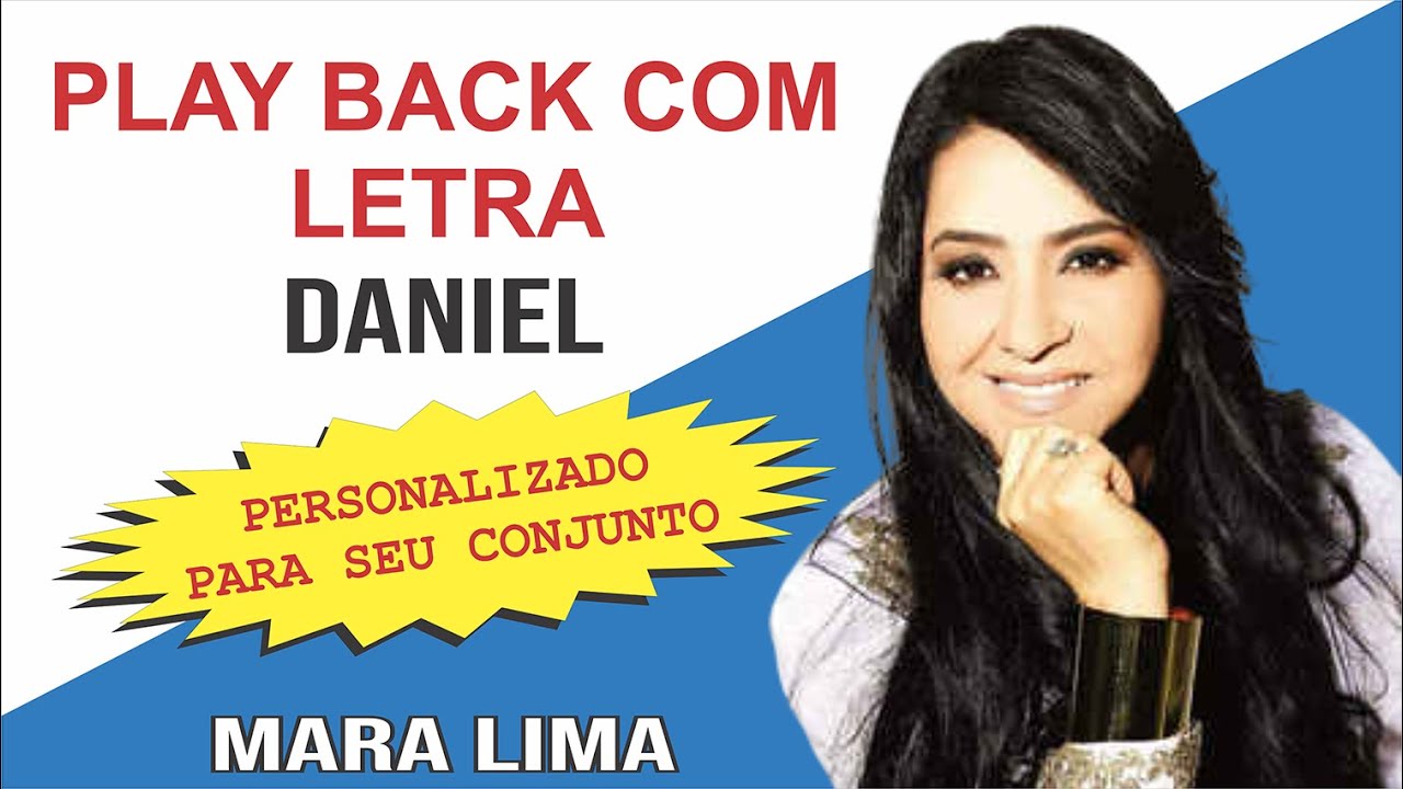 DANIEL - MARA LIMA - PLAY BACK COM LETRA - ARQUIVO PARA DATASHOW ...