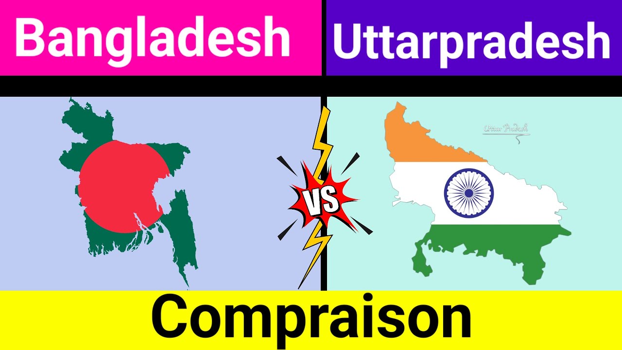 Compare Bangladesh vs Uttarpradesh|Data Comprasion|Geopedia data - YouTube