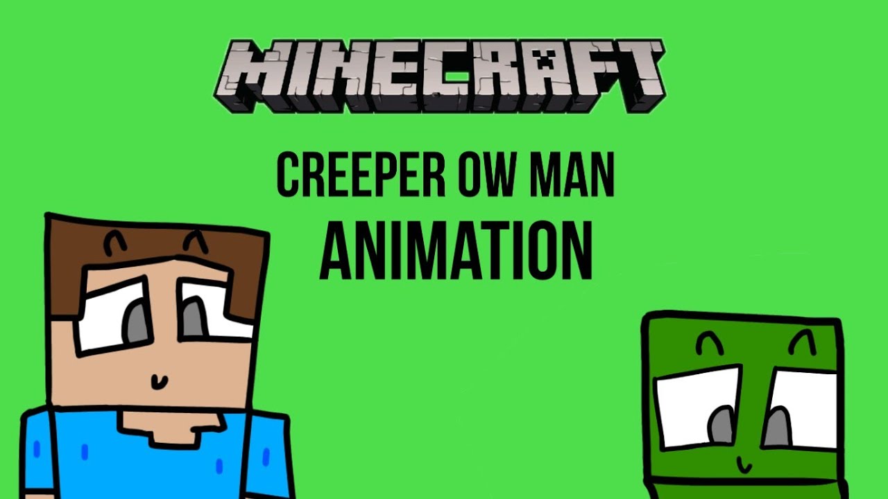 Creeper ow Man / Minecraft animation - YouTube