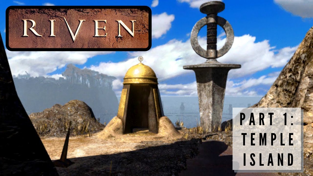 Riven - Part 1 - Temple Island - YouTube