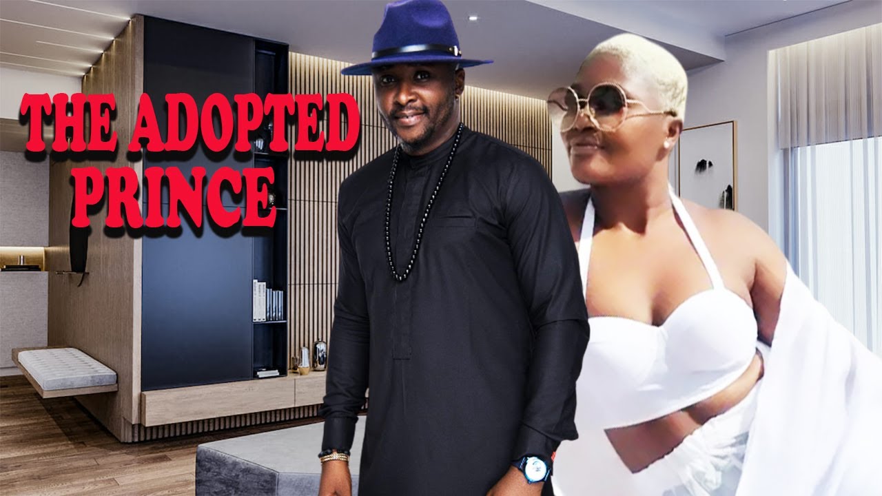 THE ADOPTED PRINCE PART 2(NEWLY RELEASED) - ONNY MICHAEL - CHIZZY ALICHI - 2023 NOLLYWOOD MOVIE ...