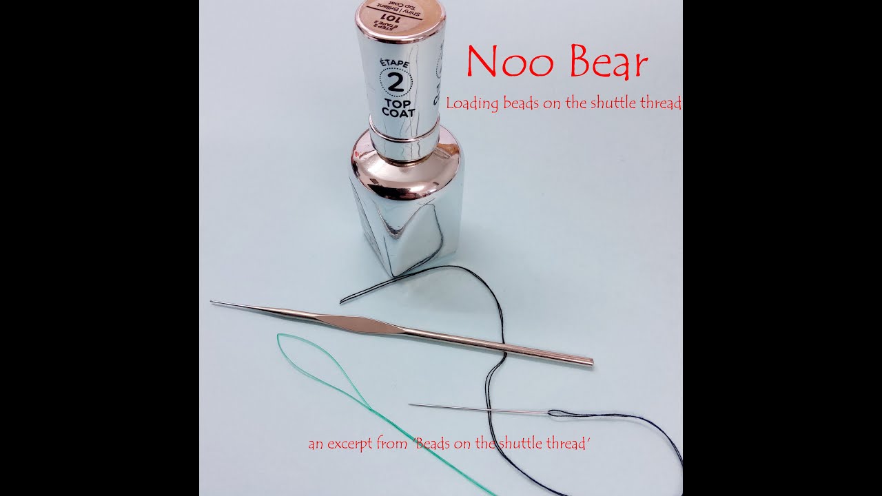Shuttle tatting: Loading beads on the shuttle thread. - YouTube