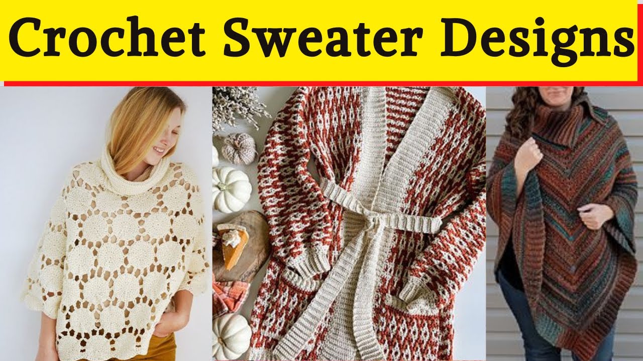 Crochet Sweater Designs | Crochet sweater patterns | Crochet sweater ...
