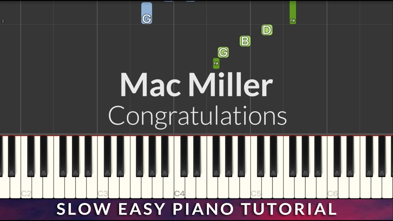 Mac Miller - Congratulations SLOW EASY Piano Tutorial - YouTube